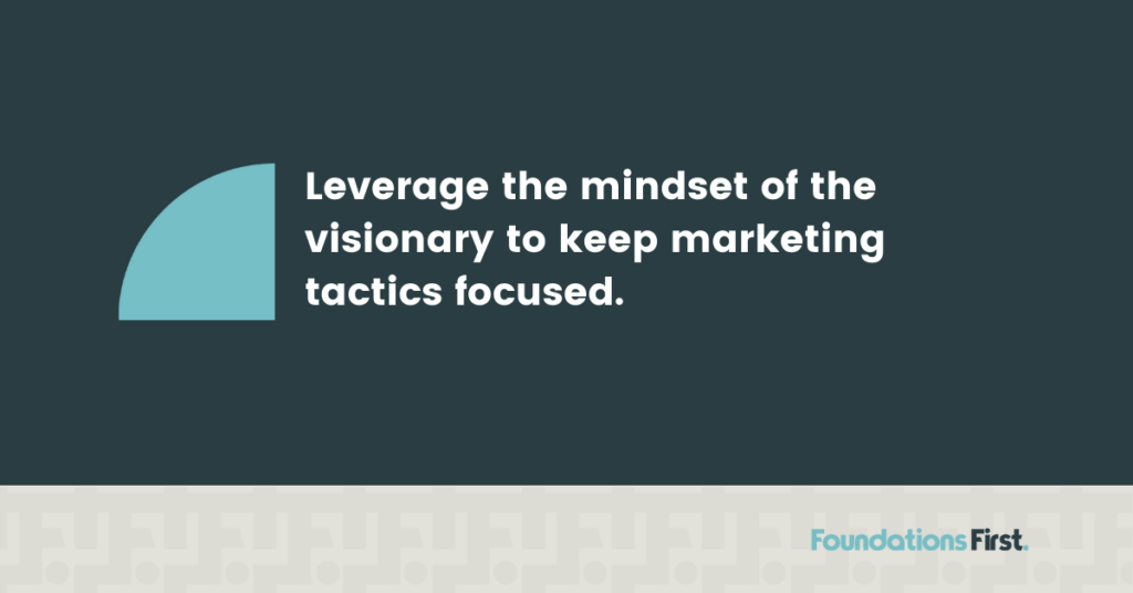 Setting Marketing Expectations with the Visionary | Foundations First ...